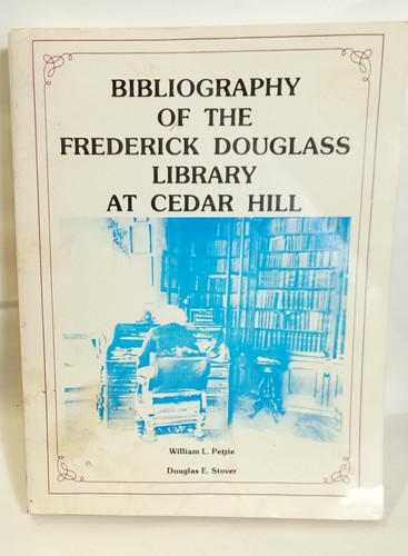 Bibliography of the Frederick Douglass Library at Cedar Hill | eBay
