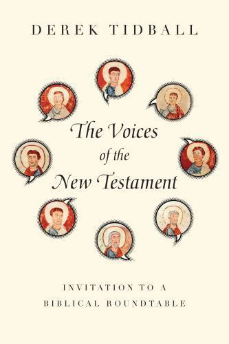 Voices of the New Testament : Invitation to a Biblical Roundtable by ...