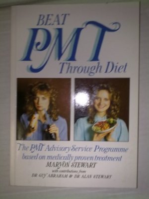 Beat PMS Through Diet: The Pmt Advisory Service Programme Based ...