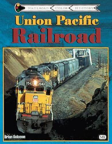 Union Pacific Railroad (Railroad Color History) - Paperback - GOOD ...