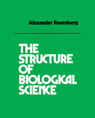 The Structure of Biological Science by Alexander Rosenberg (Paperback ...