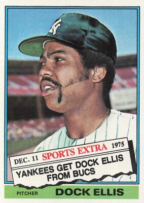 Dock Ellis Traded to New York Yankees 1976 Topps Baseball Card #528T | eBay