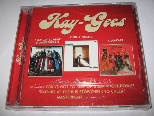 KAY-GEES 3 Albums on 2 New CDs KEEP ON BUMPIN FIND A FRIEND KILOWATT ...