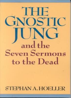 The Gnostic Jung and the Seven Sermons to the Dead (Quest Books ...