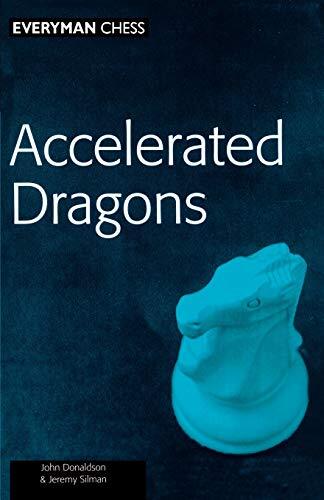 Accelerated Dragons (Chess Openings), Donaldson, Silman 9781857442083 ...
