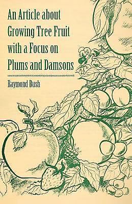 Article about Growing Tree Fruit with a Focus on Plums and Damsons by ...