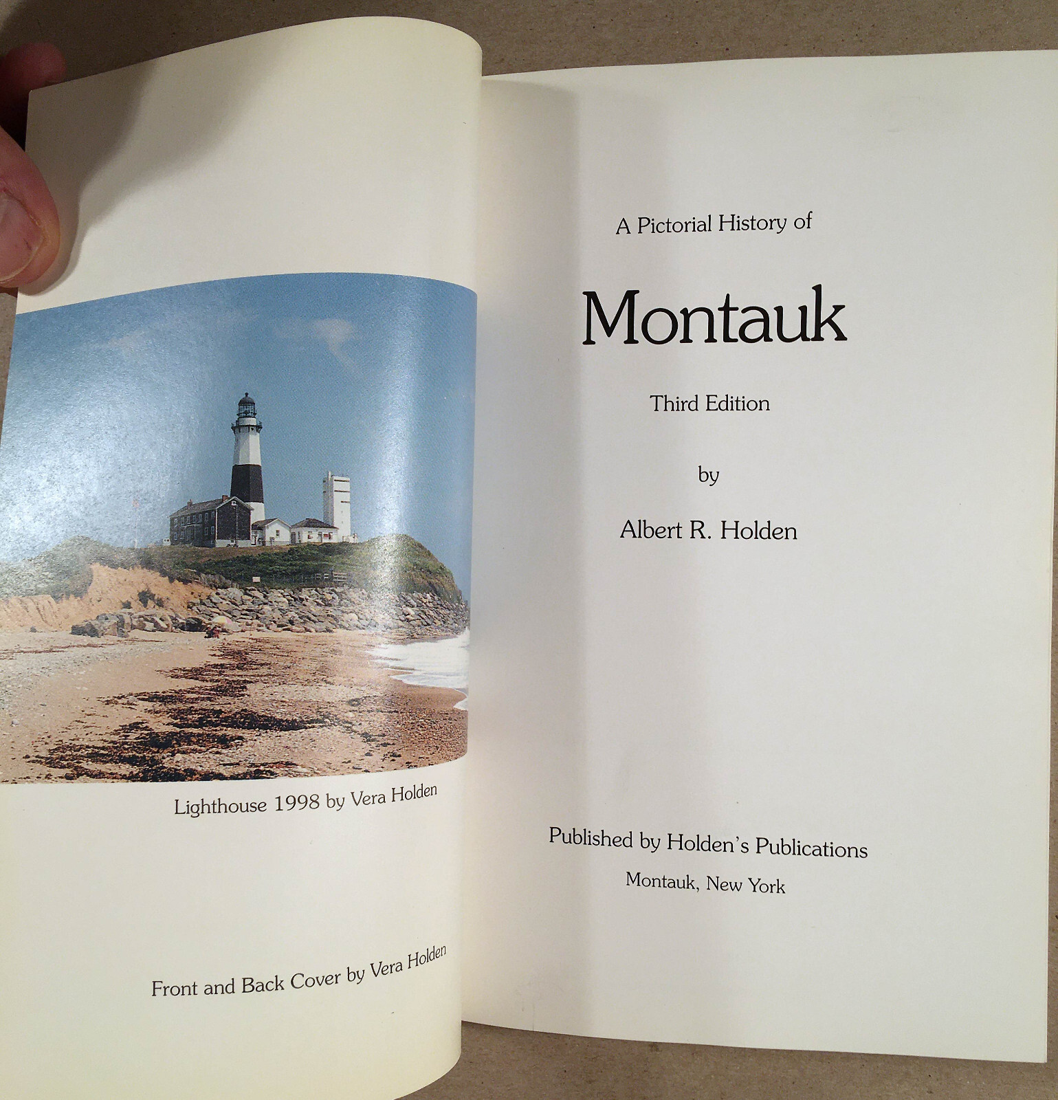 A PICTORIAL HISTORY OF MONTAUK NY: THIRD EDITION, Albert R. Holden 2000 ...