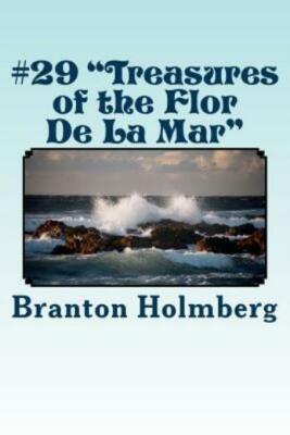 #29 Treasures Of The Flor De La Mar: Sam 'N Me(Tm) Adventure Books ...