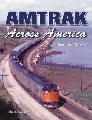 Amtrak Across America, an Illustrated History 9781583882979 | eBay