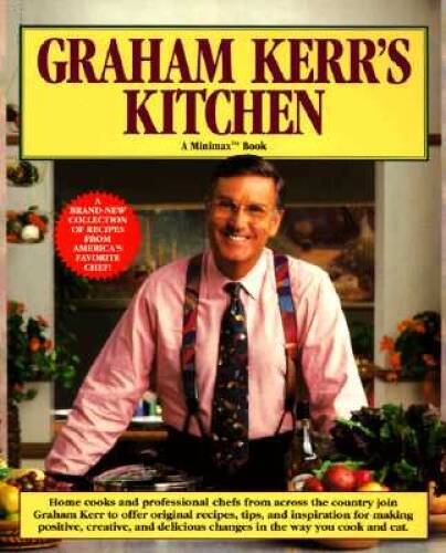 Graham Kerr's Kitchen - Mass Market Paperback By Kerr, Graham - GOOD ...