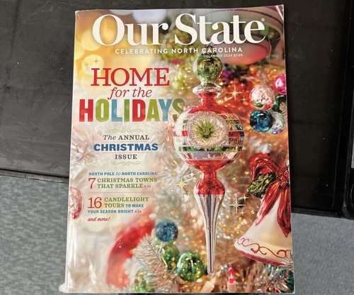 Our State Celebrating North Carolina Magazine December 2024 Christmas ...