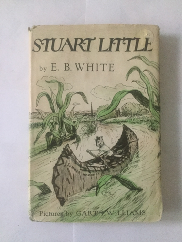 Stuart Little by E. B. White Garth Williams 1945 Vintage Hardcover Book ...