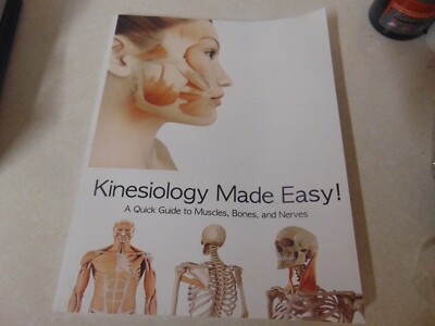 BOOK KINESIOLOGY MADE EASY A QUICK GUIDE TO MUSCLES BONES AND NERVES | eBay
