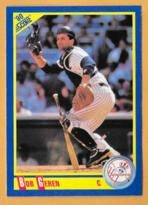 BOB GEREN NEW YORK YANKEES #464 - SCORE NM-MT 1990 | eBay