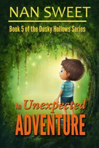 Unexpected Adventure by Nan Sweet (2015, Trade Paperback) for sale ...