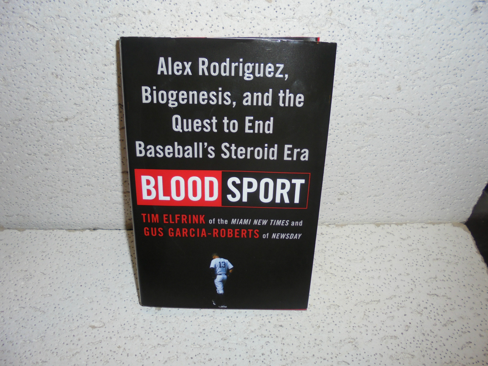 Blood Sport (Alex Rodriguez Biogenisis) by Tim Elfrink Hardback Book | eBay