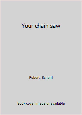 Your chain saw by Robert. Scharff | eBay