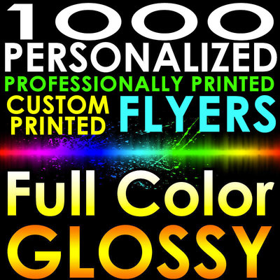 1000 CUSTOM PROFESSIONALLY PRINTED 8.5x11 PERSONALIZED FLYERS Full ...