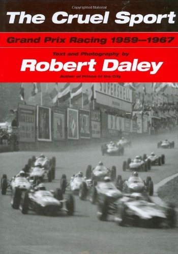 The Cruel Sport: Grand Prix Racing 1959-1967 book 9780760321003| eBay