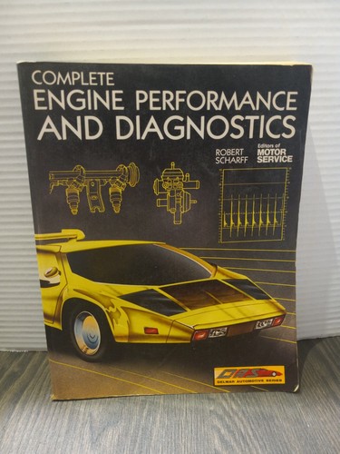 Complete Engine Performance And Diagnostics Delmar Robert Scharff ...