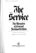 Service : The Memoirs of General Reinhard Gehlen by Reinhard Gehlen ...