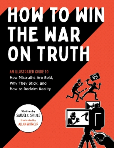 Samuel C. Spitale How to Win the War on Truth (Poche) 9781683693086 | eBay
