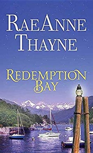 Redemption Bay : Haven Point Library Binding Raeanne Thayne ...