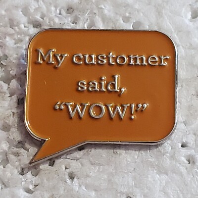 My Customer Said Wow Employee Hat Lapel Pin Customer Service Square ...