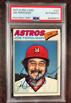 1977 O-Pee-Chee OPC #107 Joe Ferguson Houston Astros PSA DNA Auto Pop 1 ...