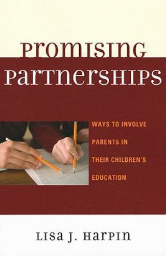 Promising Partnerships : Ways to Involve Parents in Their Children's ...