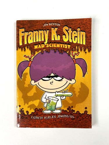 Franny K. Stein Mad Scientist Lunch Walks Among Us by Jim Benton PB EX ...