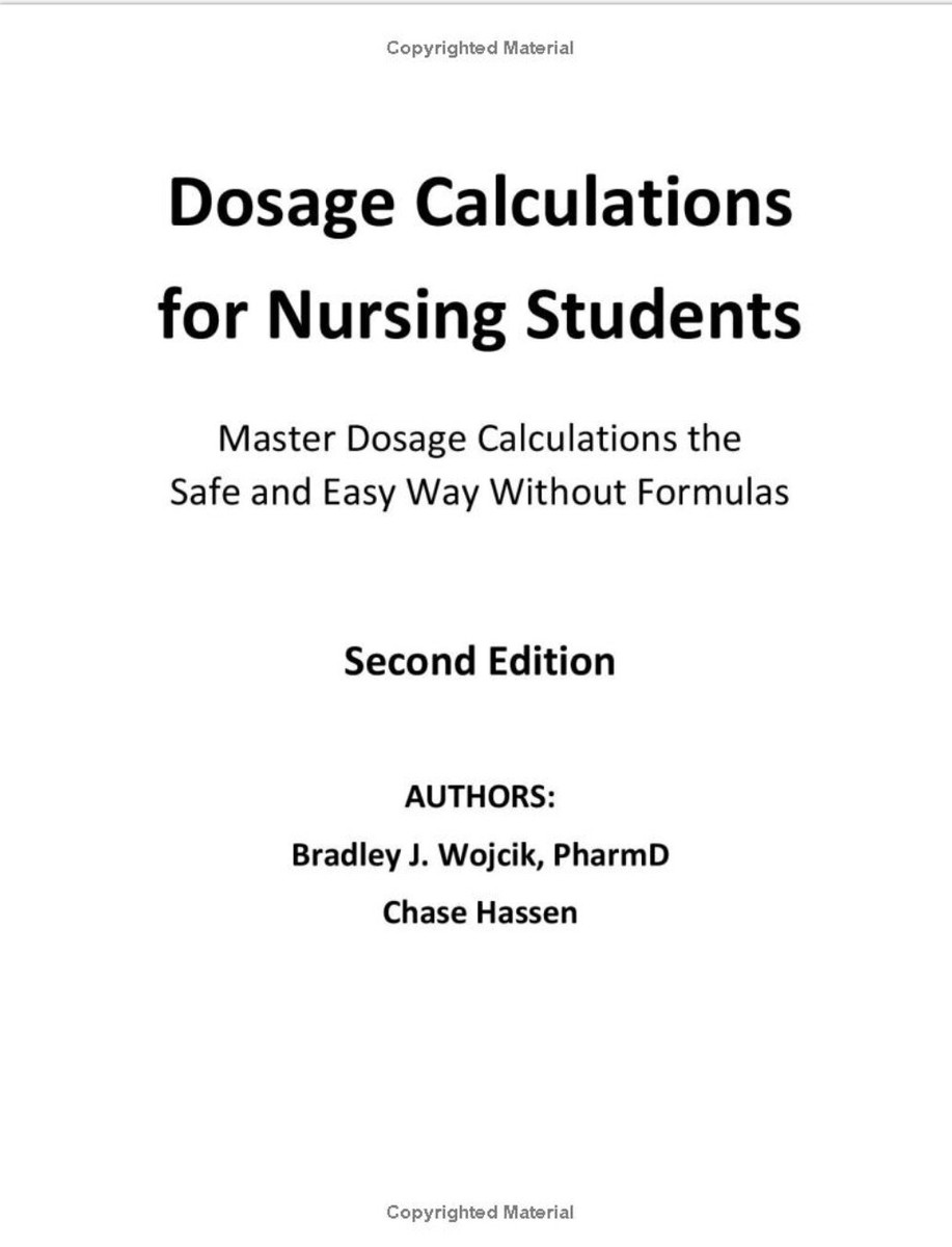 Nursing Dosage Calculations Formulas NUR 242 Dosage Calculation