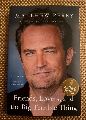 SIGNED 1ST EDITION Matthew Perry FRIENDS, LOVERS and THE BIG TERRIBLE ...