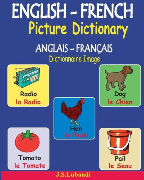 ENGLISH-FRENCH Picture Dictionary (ANGLAIS - FRANÇAIS Dictionnaire ...