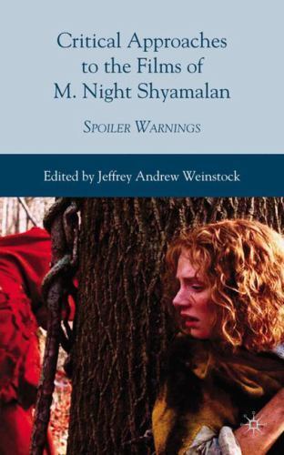Critical Approaches to the Films of M. Night Shyamalan : Spoiler ...