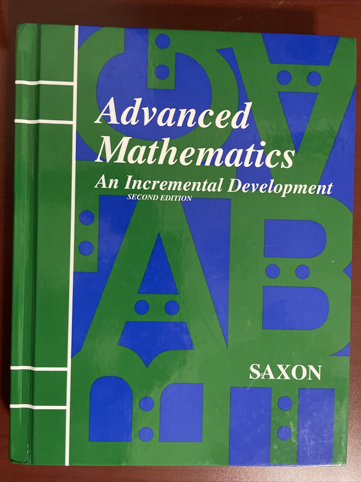 Saxon Advanced Math Ser.: Advanced Mathematics : An Incremental ...