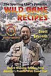 Sporting Chef's Favorite Wild Game Recipes by Scott Leysath (2007 ...