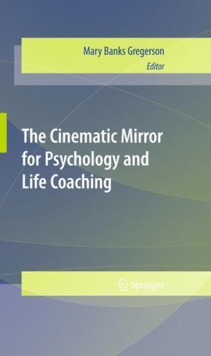 Cinematic Mirror for Psychology and Life Coaching by Mary Banks ...
