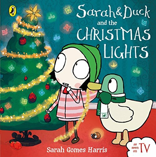 Sarah and Duck and the Christmas Lights by Harris, Sarah Gomes Book The ...