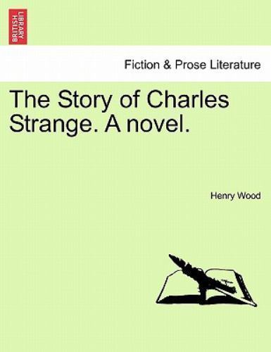 Story of Charles Strange a Novel by Henry Wood (2011, Trade Paperback ...