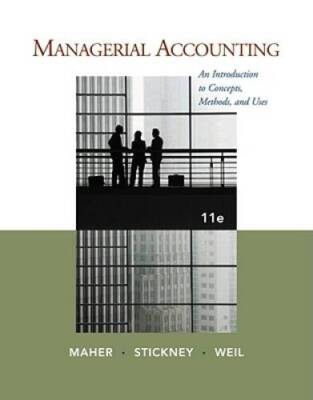 Managerial Accounting: An Introduction to Concepts, Methods and Uses ...