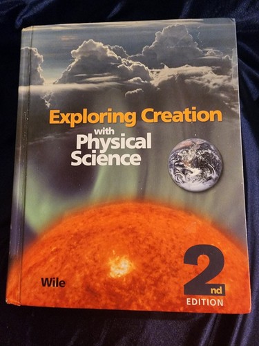 Apologia Exploring Creation With Physical Science Student Textbook ...