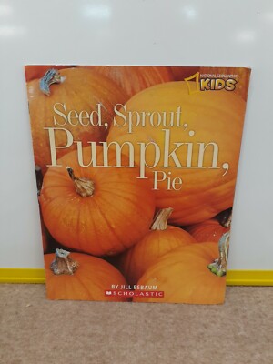 Seed, Sprout, Pumpkin, Pie (Picture the Seasons) - Paperback ...