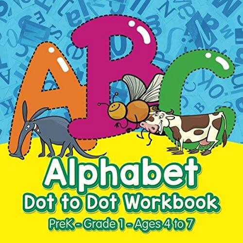 Alphabet Dot to Dot Workbook Prek-Grade 1 - Ages 4 to 7 - Paperback NEW ...