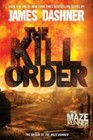 The Kill Order: Book Four; Origin (The Maze Runner Series) - VERY GOOD ...