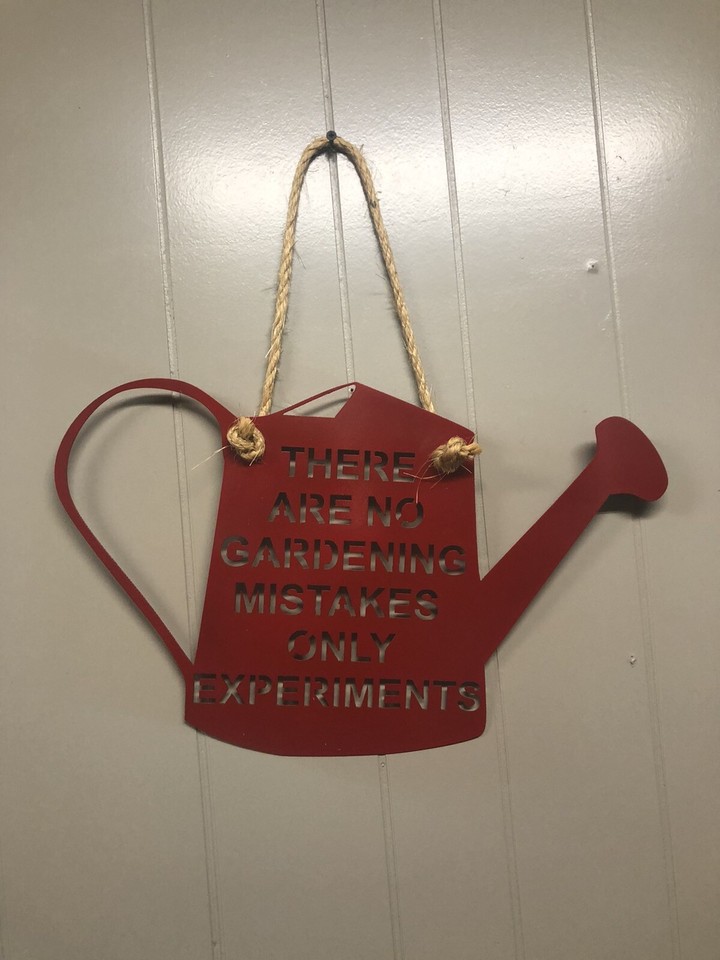 Watering Can Sign “there Are No Gardening Mistakes Only Experiments ...