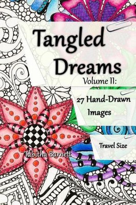 Tangled Dreams Volume II: Tangled coloring pages to take with you. by ...