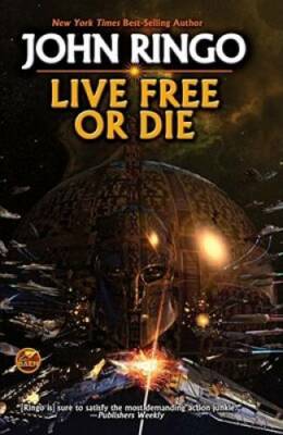 Live Free or Die: Troy Rising I - Mass Market Paperback By Ringo, John ...