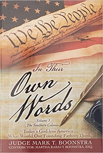 In Their Own Words, Volume 3, The Southern Colonies: Today's God-less ...