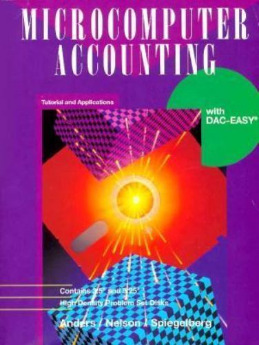 Microcomputer Accounting : Tutorial and Applications with DacEasy by ...